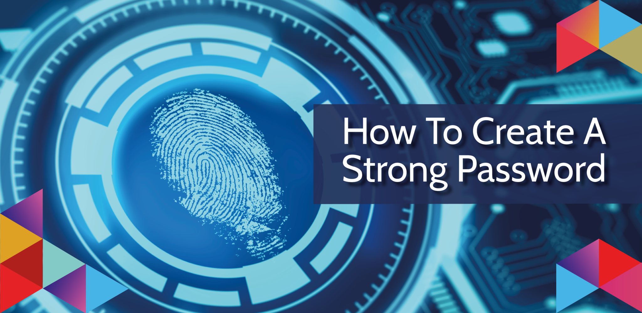 How to create a strong password Datacenterplus Strong Password